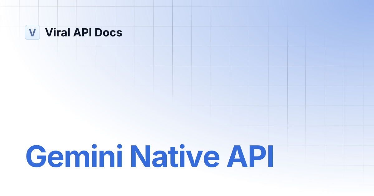 Gemini Native API | Viral API Docs